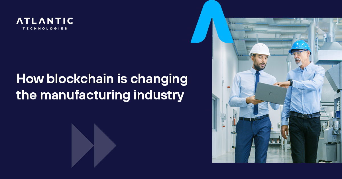 How Blockchain is changing the manufacturing industry