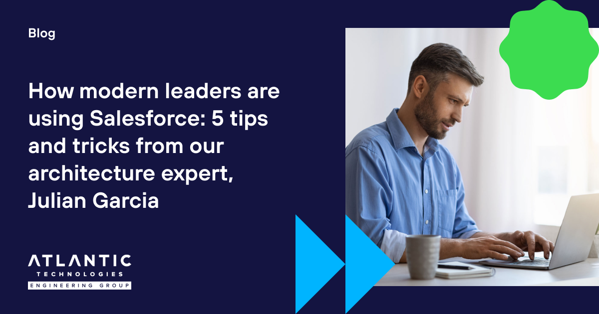 How Modern Leaders Are Using Salesforce 5 Tips And Tricks