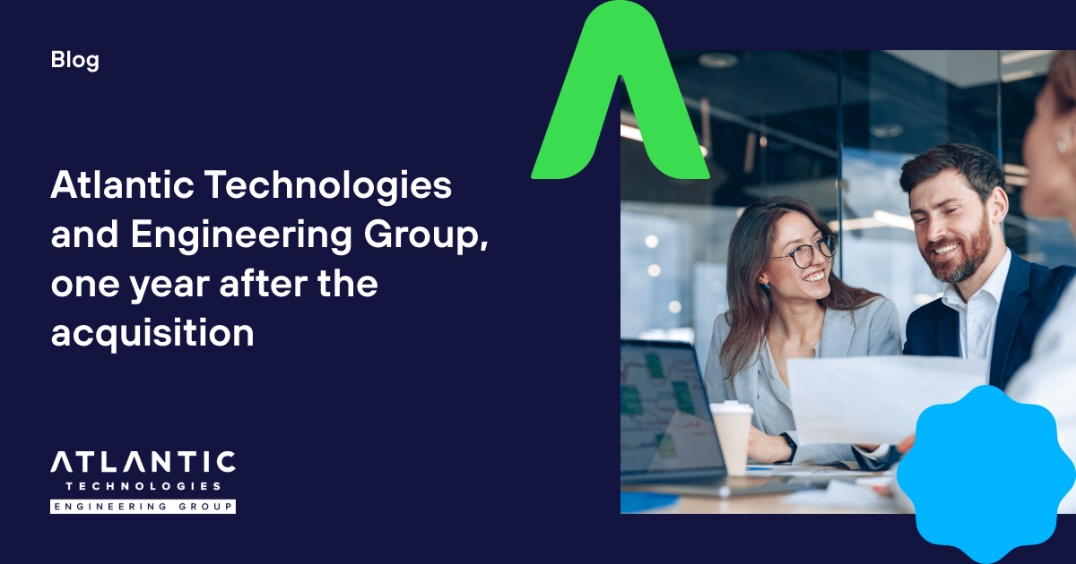 Atlantic and Engineering, one year after the acquisition