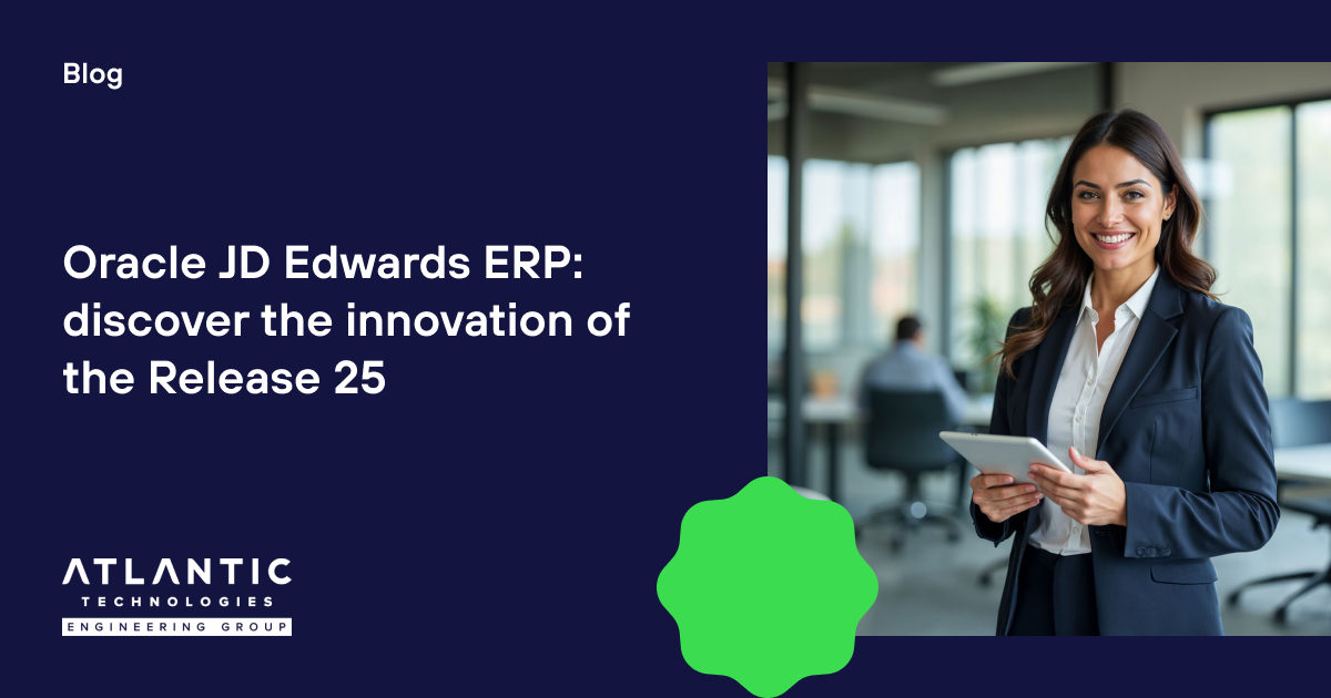 Oracle JD Edwards ERP: discover the innovation of the Release 25